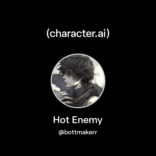 Chat with Hot Enemy | character.ai | AI Chat, Reimagined–Your Words ...