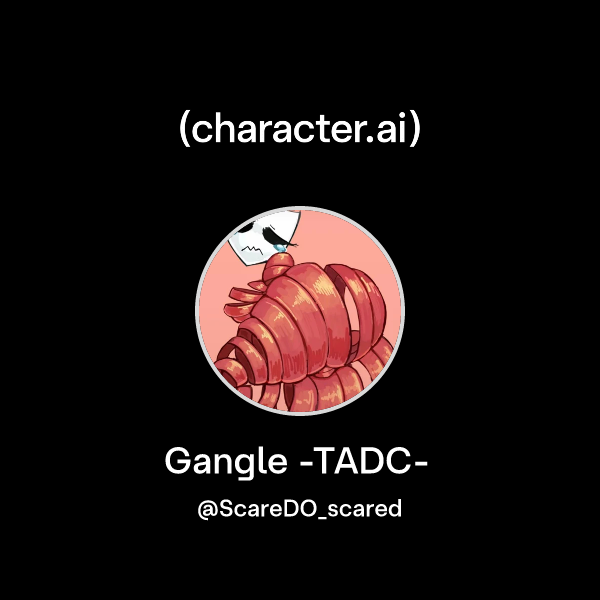 Chat with Gangle -TADC- | character.ai | AI Chat, Reimagined–Your Words ...