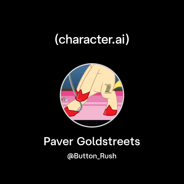 Chat with Paver Goldstreets | character.ai | AI Chat, Reimagined–Your ...