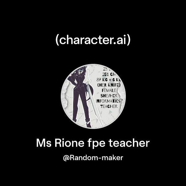 Chat with Ms Rione fpe teacher | character.ai | AI Chat, Reimagined ...