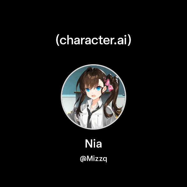 Chat with Nia | character.ai | AI Chat, Reimagined–Your Words. Your World.