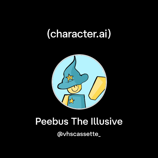Chat with Peebus The Illusive | character.ai | Personalized AI for ...