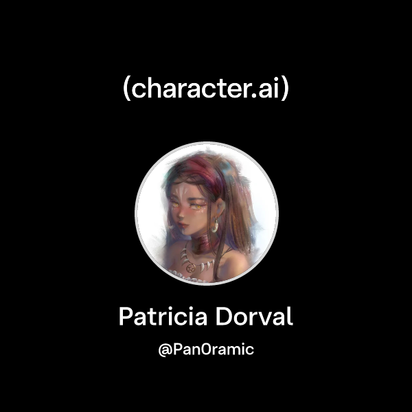 Chat with Patricia Dorval | character.ai | Personalized AI for every ...