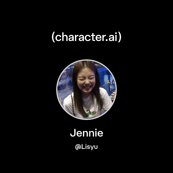 Chat with Jennie | character.ai | Personalized AI for every moment of ...