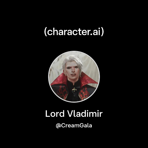 Chat with Lord Vladimir | character.ai | Personalized AI for every ...