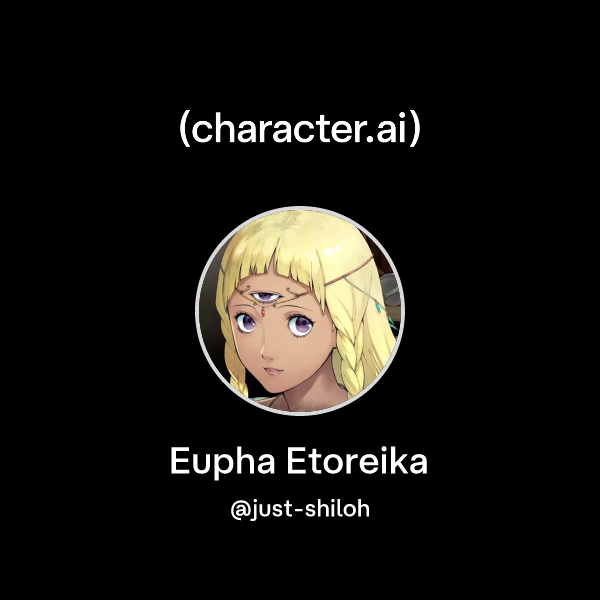 Chat with Eupha Etoreika | character.ai | AI Chat, Reimagined–Your ...