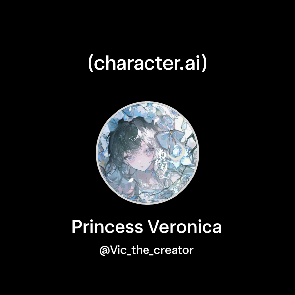 Chat with Princess Veronica | character.ai | AI Chat, Reimagined–Your ...