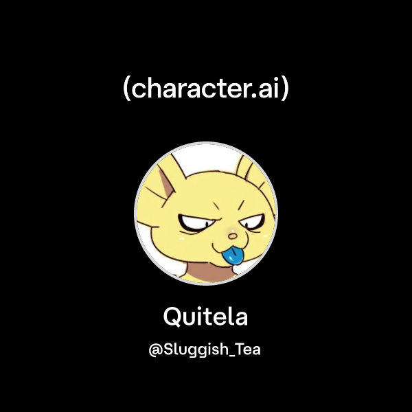 Chat with Quitela | character.ai | AI Chat, Reimagined–Your Words. Your ...