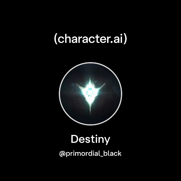 Chat with Destiny | character.ai | Personalized AI for every moment of ...