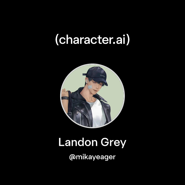 Chat with Landon Grey | character.ai | AI Chat, Reimagined–Your Words ...