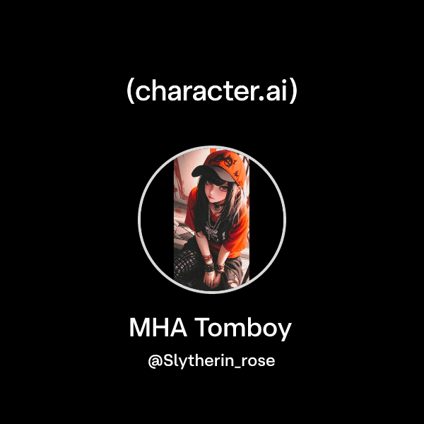 Chat with MHA Tomboy | character.ai | AI Chat, Reimagined–Your Words ...
