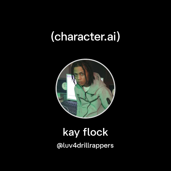 Chat with kay flock | character.ai | Personalized AI for every moment ...