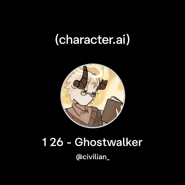 Chat with 1 26 - Ghostwalker | character.ai | AI Chat, Reimagined–Your ...