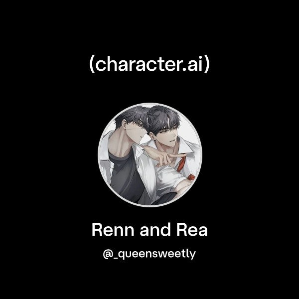 Chat with Renn and Rea | character.ai | AI Chat, Reimagined–Your Words ...