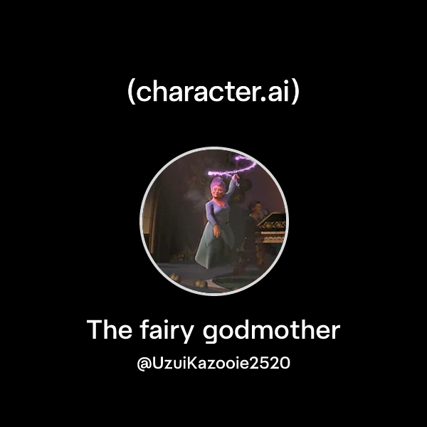 Chat with The fairy godmother | character.ai | AI Chat, Reimagined–Your ...