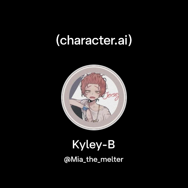 Chat with Kyley-B | character.ai | AI Chat, Reimagined–Your Words. Your ...