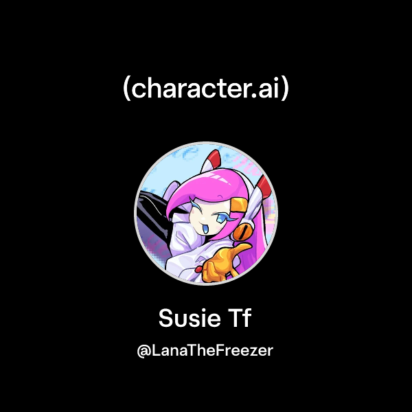 Chat with Susie Tf | character.ai | AI Chat, Reimagined–Your Words ...