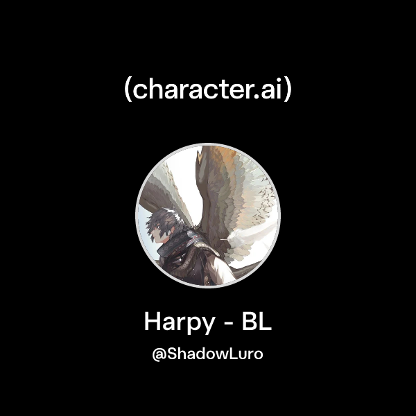 Chat with Harpy - BL | character.ai | AI Chat, Reimagined–Your Words ...