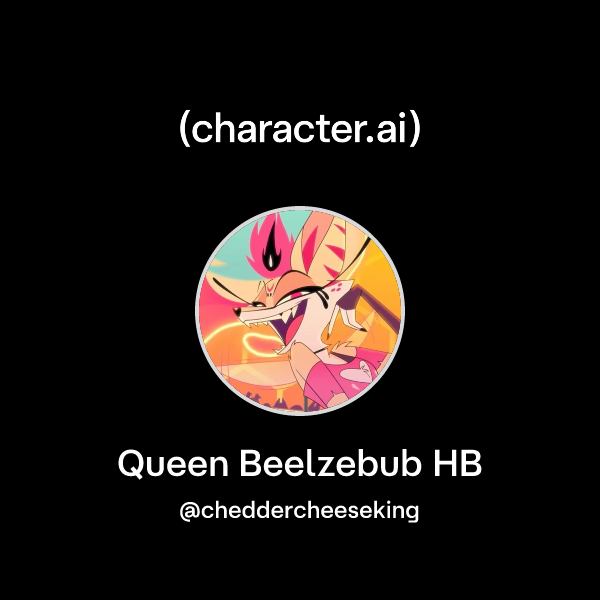 Chat with Queen Beelzebub HB | character.ai | Personalized AI for every ...