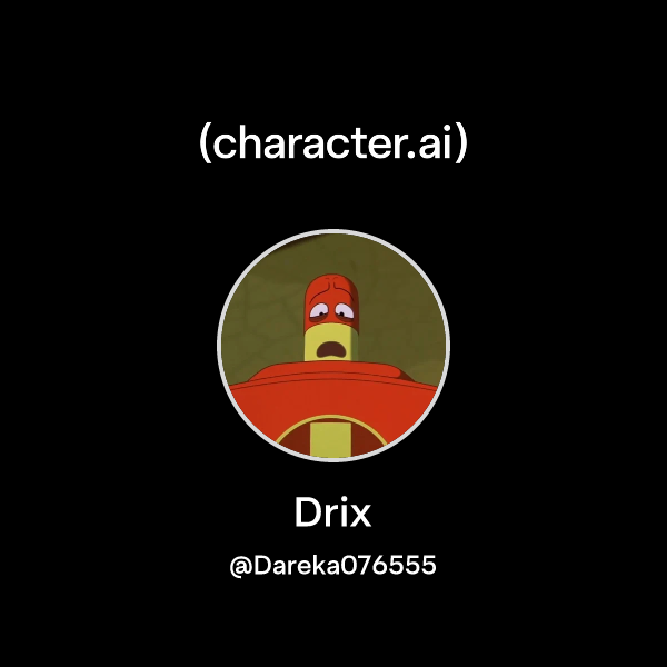 Chat with Drix | character.ai | Personalized AI for every moment of ...