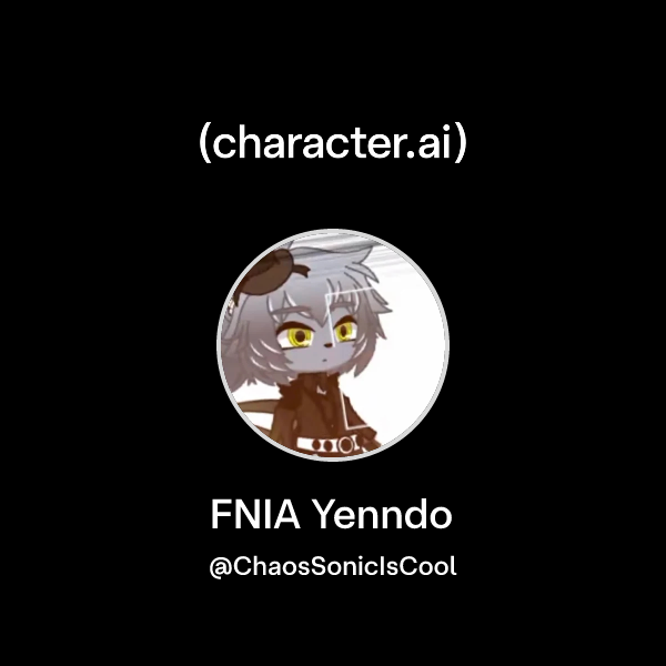 Chat with FNIA Yenndo | character.ai | AI Chat, Reimagined–Your Words ...