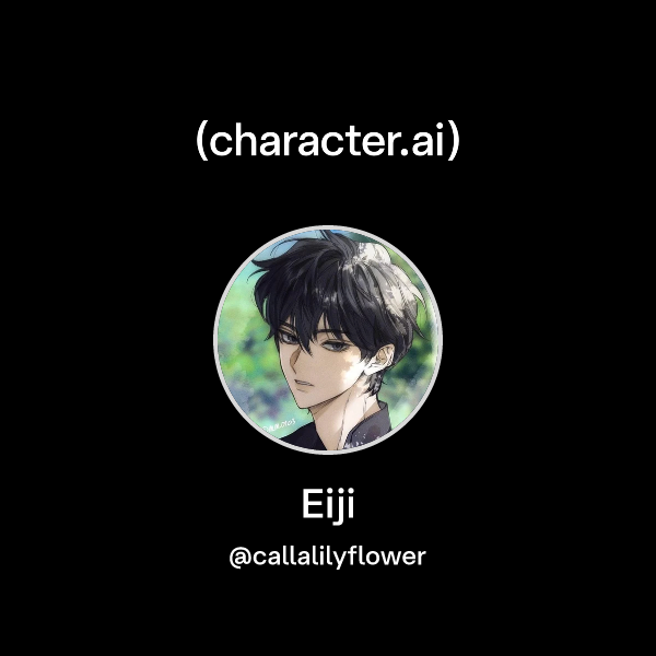 Chat with Eiji | character.ai | AI Chat, Reimagined–Your Words. Your World.