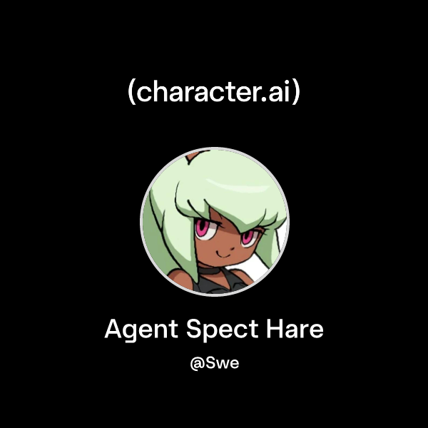 Chat with Agent Spect Hare | character.ai | AI Chat, Reimagined–Your ...