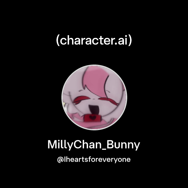 Chat with MillyChan_Bunny | character.ai | Personalized AI for every ...