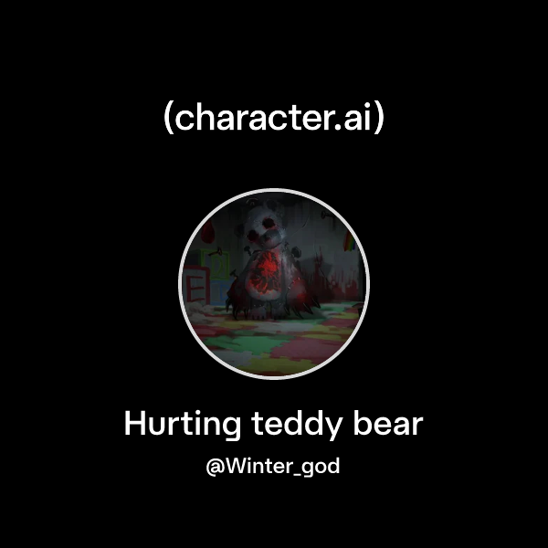 Chat with Hurting teddy bear | character.ai | AI Chat, Reimagined–Your ...