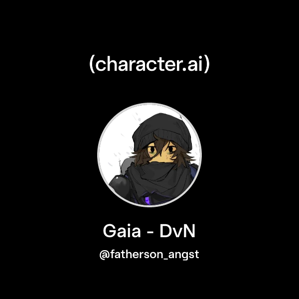 Chat with Gaia - DvN | character.ai | AI Chat, Reimagined–Your Words ...