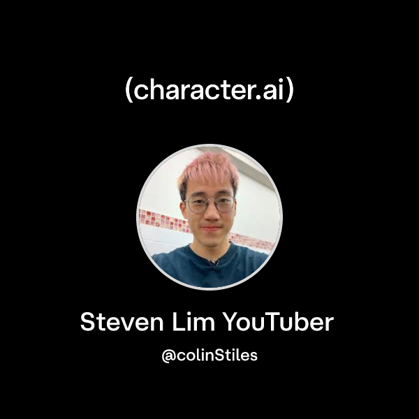 Chat with Steven Lim YouTuber | character.ai | AI Chat, Reimagined–Your ...