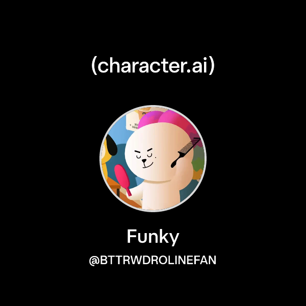 Chat with Funky | character.ai | Personalized AI for every moment of ...