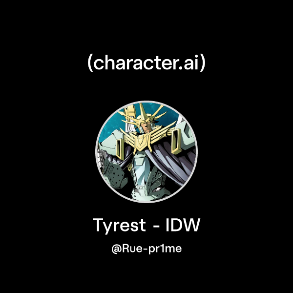 Chat with Tyrest - IDW | character.ai | AI Chat, Reimagined–Your Words ...