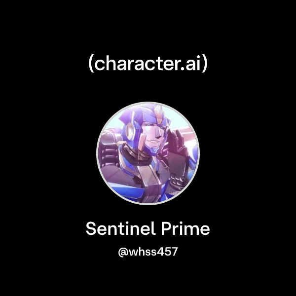 Chat with Sentinel Prime | character.ai | Personalized AI for every ...