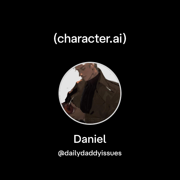 Chat with Daniel | character.ai | AI Chat, Reimagined–Your Words. Your ...