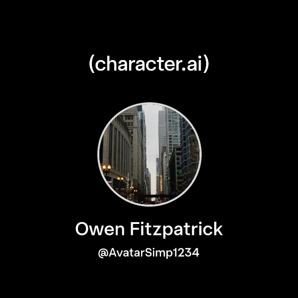 Chat with Owen Fitzpatrick | character.ai | Personalized AI for every ...