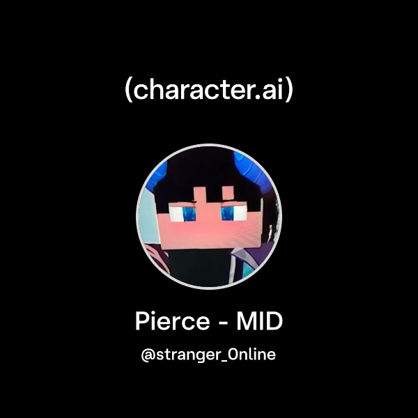 Chat with Pierce - MID | character.ai | AI Chat, Reimagined–Your Words ...
