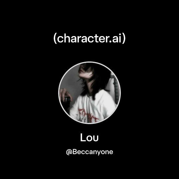 Chat with Lou | character.ai | Personalized AI for every moment of your day