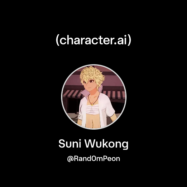 Chat with Suni Wukong | character.ai | AI Chat, Reimagined–Your Words ...