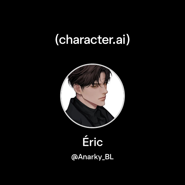 Chat with Éric | character.ai | AI Chat, Reimagined–Your Words. Your World.