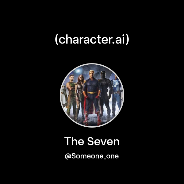 Chat with The Seven | character.ai | AI Chat, Reimagined–Your Words ...