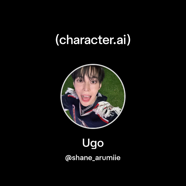 Chat with Ugo | character.ai | AI Chat, Reimagined–Your Words. Your World.