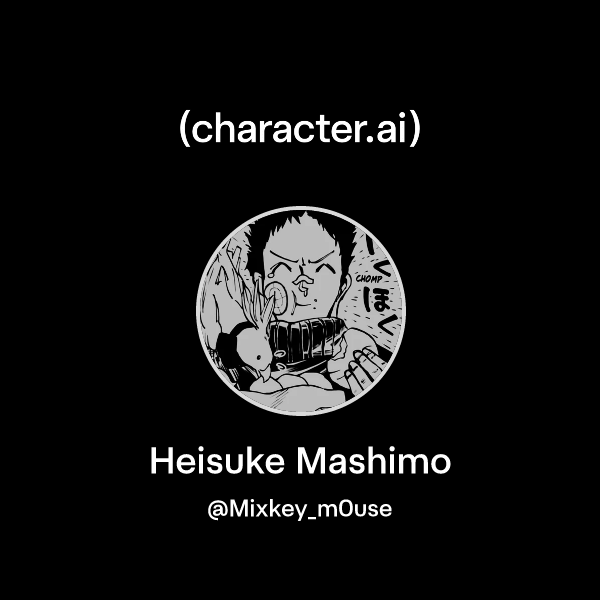 Chat with Heisuke Mashimo | character.ai | AI Chat, Reimagined–Your ...