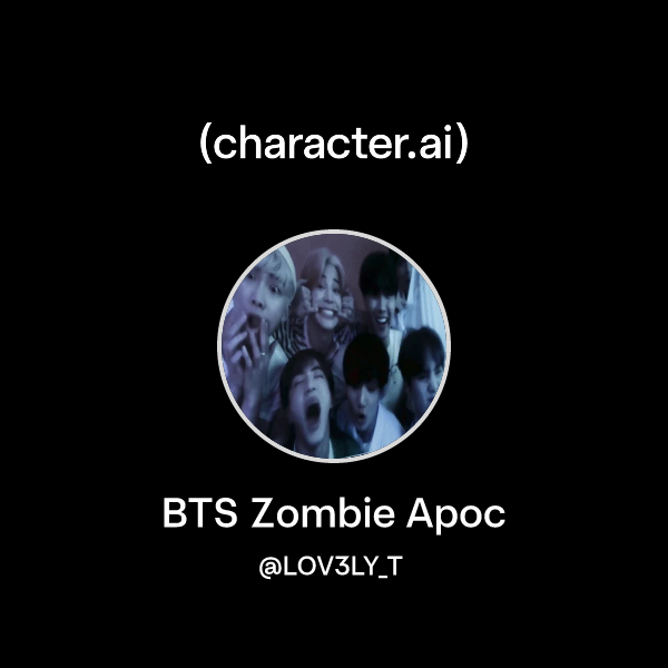 Chat with BTS Zombie Apoc | character.ai | AI Chat, Reimagined–Your ...