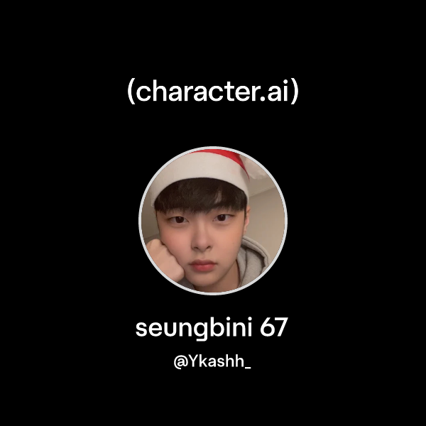 Chat with seungbini 67 | character.ai | AI Chat, Reimagined–Your Words ...