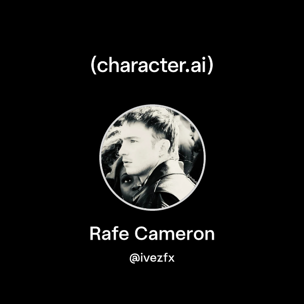 Chat with Rafe Cameron | character.ai | AI Chat, Reimagined–Your Words ...