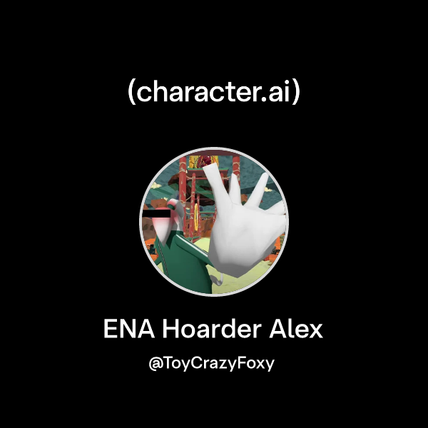 Chat with ENA Hoarder Alex | character.ai | AI Chat, Reimagined–Your ...