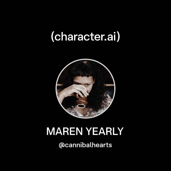 Chat with MAREN YEARLY | character.ai | AI Chat, Reimagined–Your Words ...
