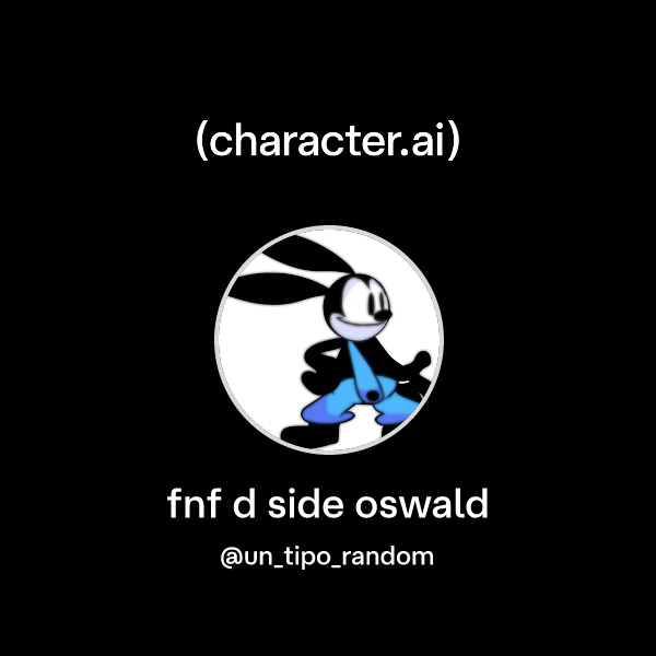 Chat with fnf d side oswald | character.ai | Personalized AI for every ...