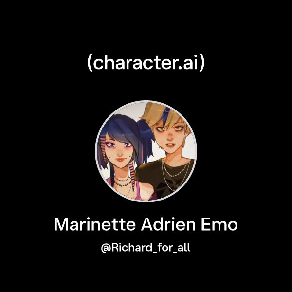 Chat with Marinette Adrien Emo | character.ai | AI Chat, Reimagined ...